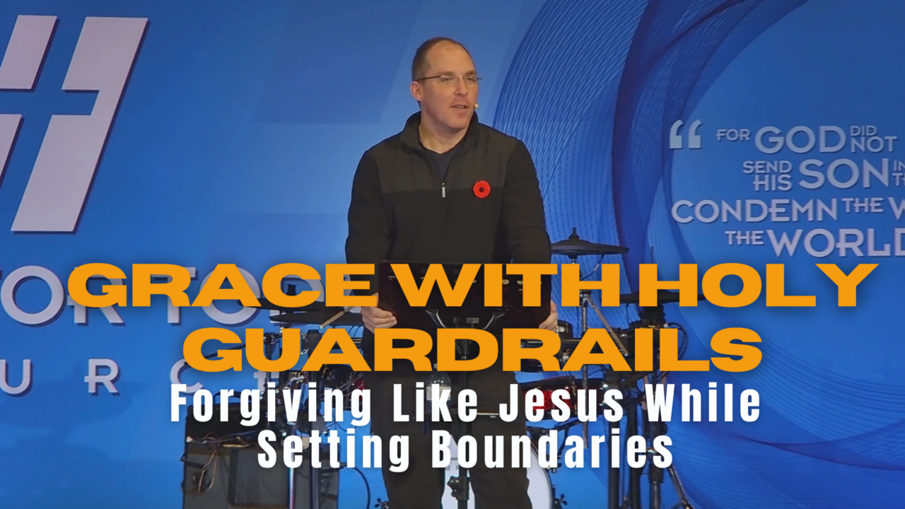 Grace with Holy Guardrails: Forgiving Like Jesus While Setting ...