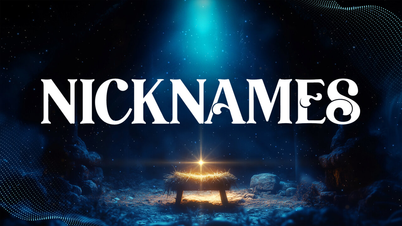 Nicknames | Mount Rainier Christian Center