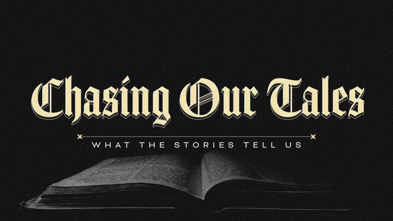 "Chasing Our Tales" | Mount Rainier Christian Center