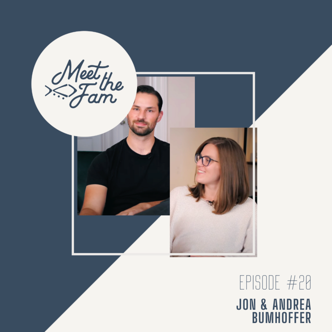 MEET THE FAM 020: Jon & Andrea Bumhoffer | The Way Church