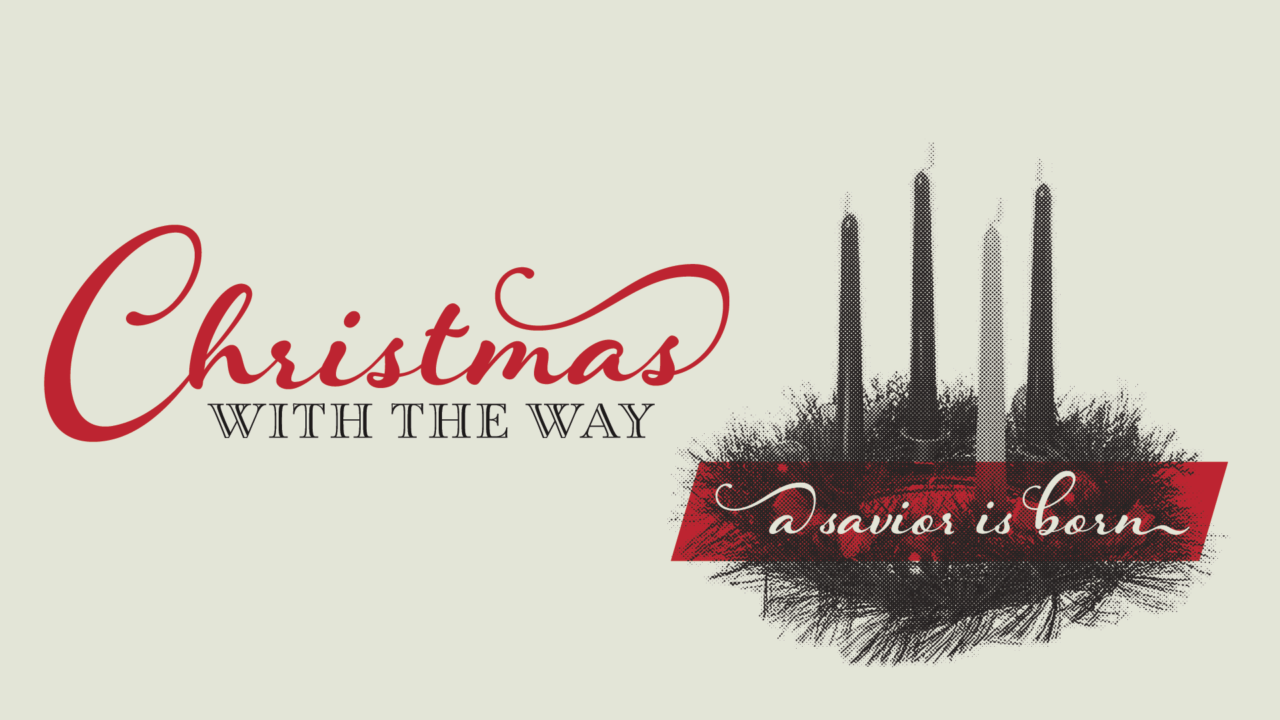 SERMON: Come, Lord Jesus - Week 1 | The Way Church