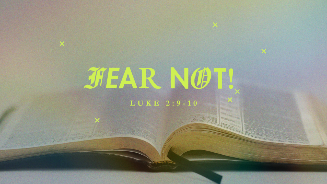 11:00am Fear Not! | First Baptist Church of Bolivar