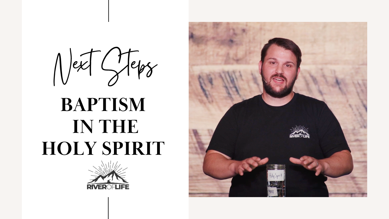 Baptism in the Holy Spirit | River of Life