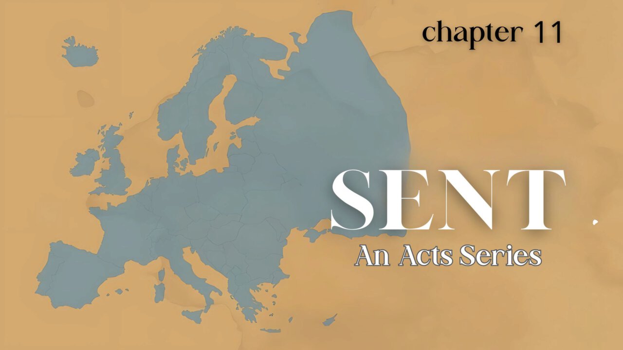 Sent (An Acts Series Ch. 11) | First Christian Church