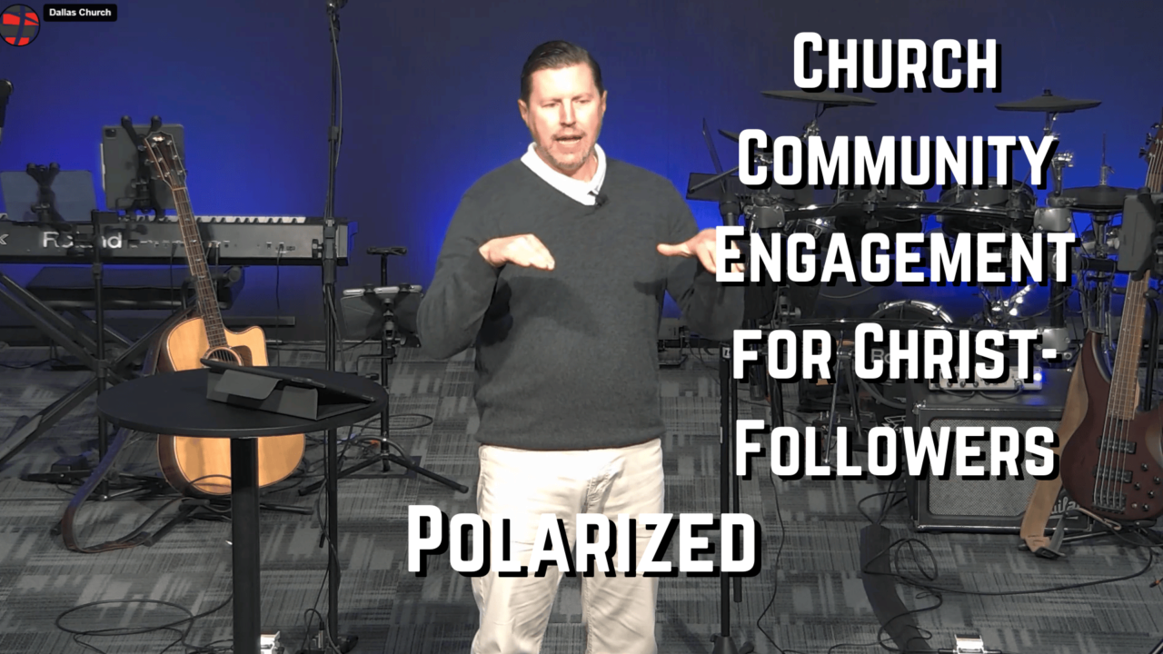 Church Community Engagement for Christ-Followers | Polarized | Ben ...