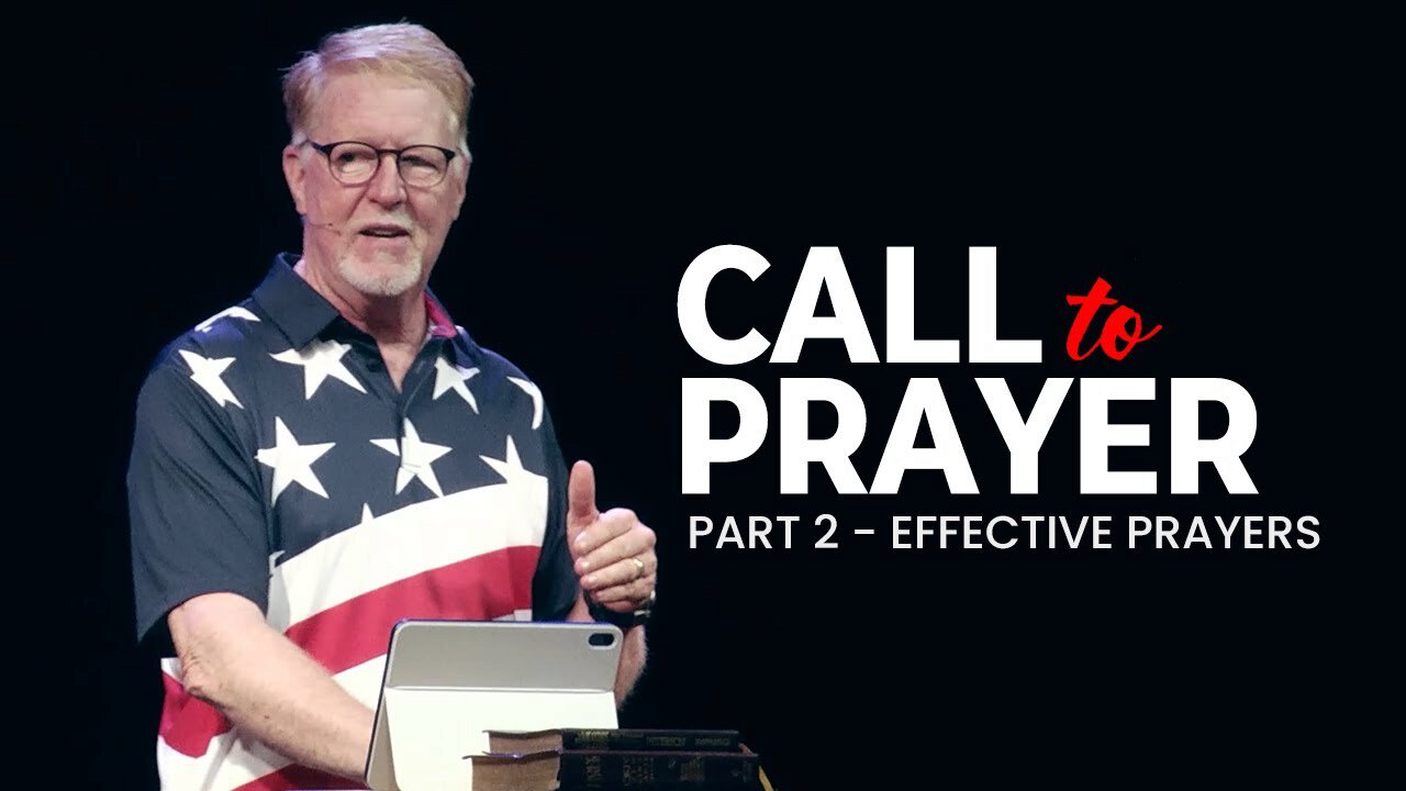 Call To Prayer | Part 2 - Effective Prayers | CityGate Church