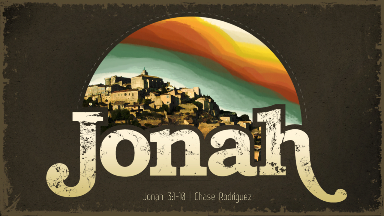Jonah Goes To School | Jonah 3:1-10 | Chase Rodriguez | Redeemer Bible ...