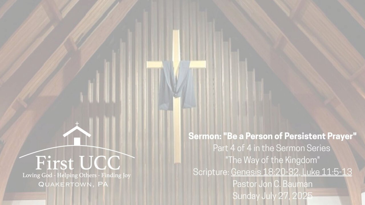 Be A Person Of Persistent Prayer - Part 4 of The Way of The Kingdom ...