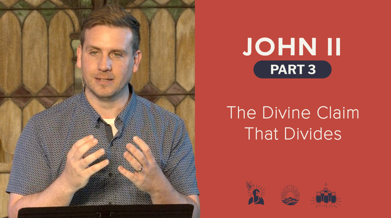 The Divine Claim That Divides | Walnut Creek Altoona