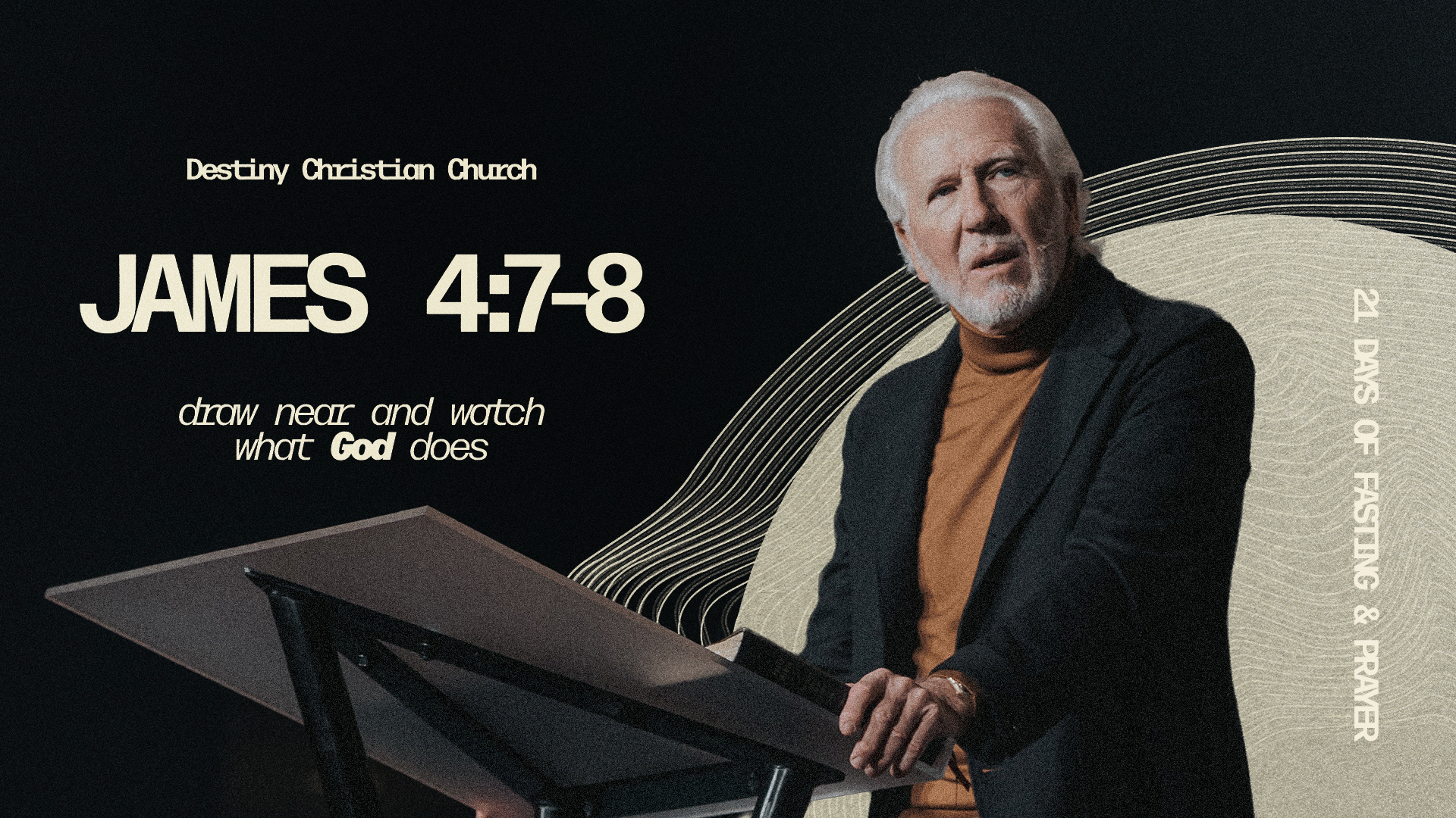 James 4:7-8 | Destiny Christian Church