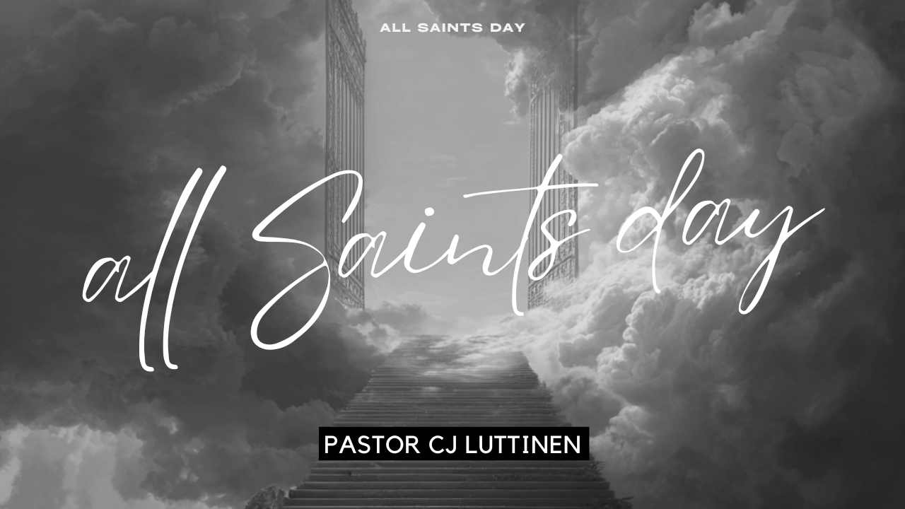 All Saints Day | Risen Savior Lutheran Church