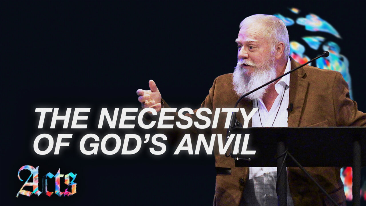 The Necessity of God's Anvil