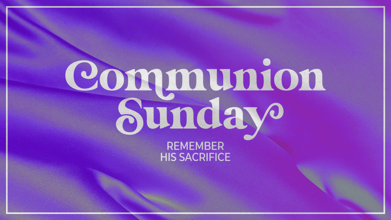 Communion Sunday | Living Hope Bible Church
