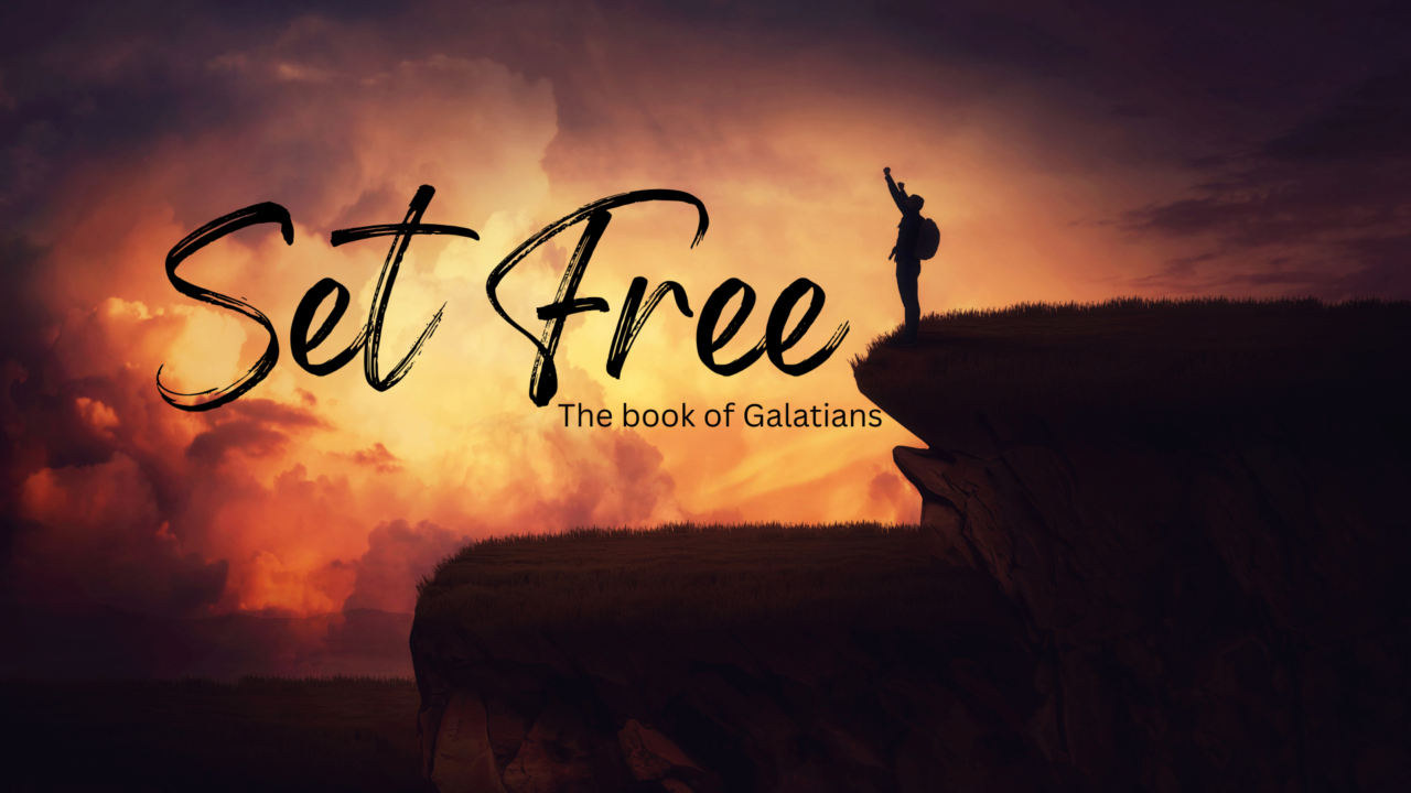Set Free - Galatians 2:1-14 | Living Hope Bible Church