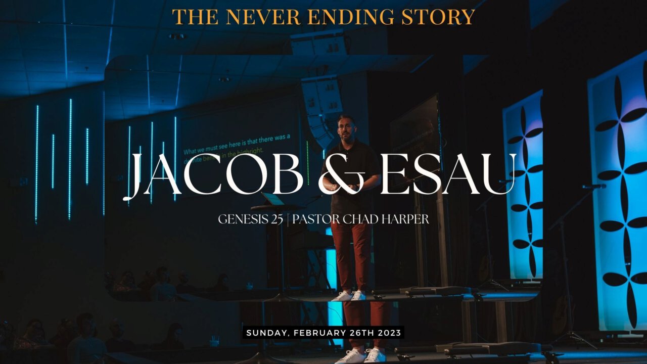 Genesis 25 | Jacob & Esau | The Never Ending Story | Genesis Church Orlando