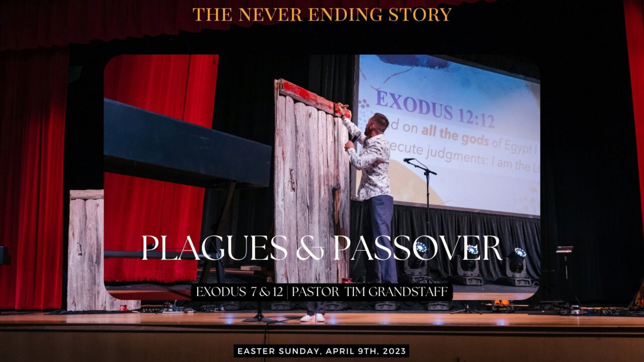 Easter at Genesis Church | Plagues & Passover | Pastor Tim Grandstaff ...