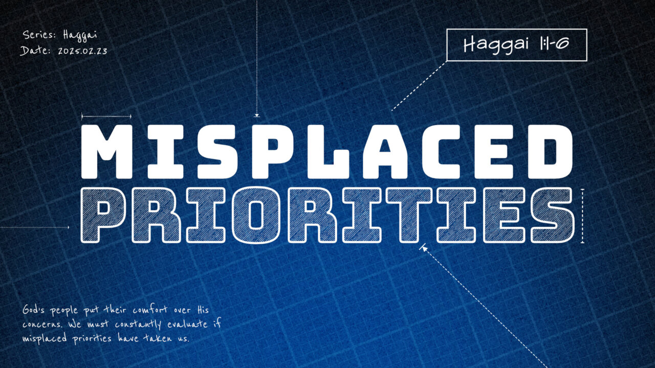Misplaced Priorities | Woodside Baptist Church
