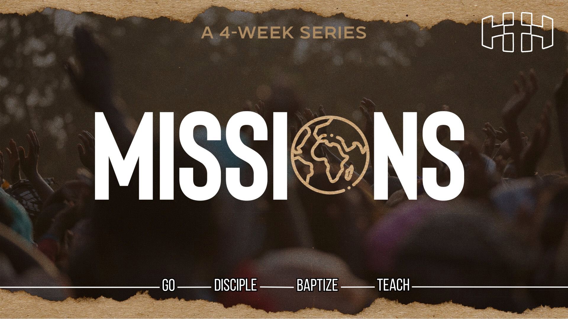 What Is Missions and Why All The Fuss? | Missions | Week 2 | Hays Hills ...