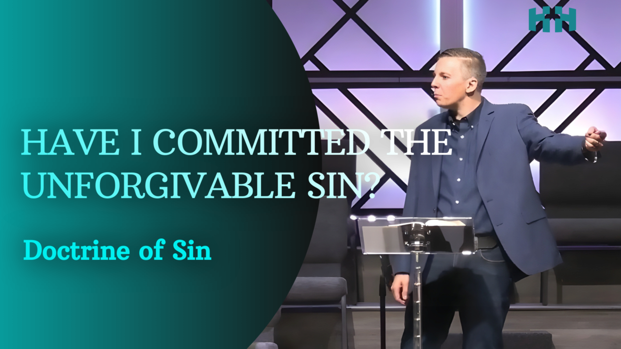 Have I Committed the Unforgivable Sin? | Doctrine of Sin | Week 2 ...