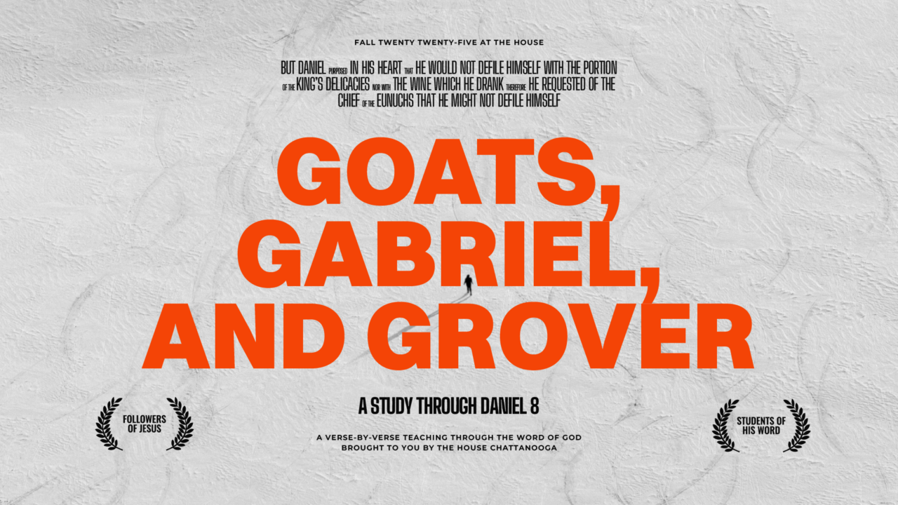 Goat, Gabriel, and Grover | The House