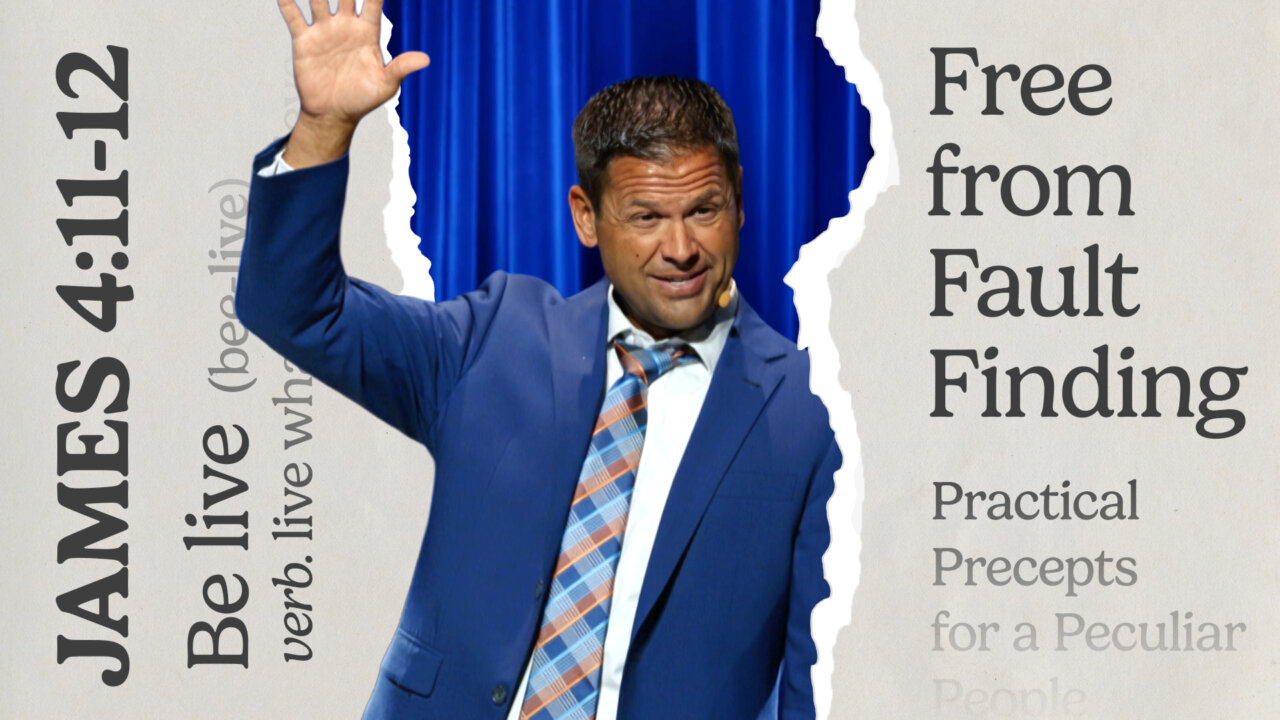 Free from Fault Finding | Be Live | James 4:11-12 | New Hope Community ...