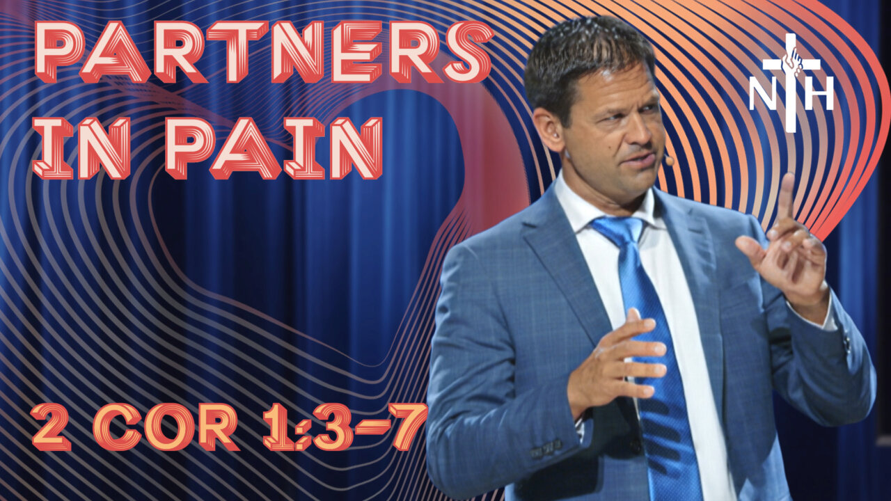 2 Corinthians 1:3-7 | Partners in Pain – Full Sermon | New Hope ...