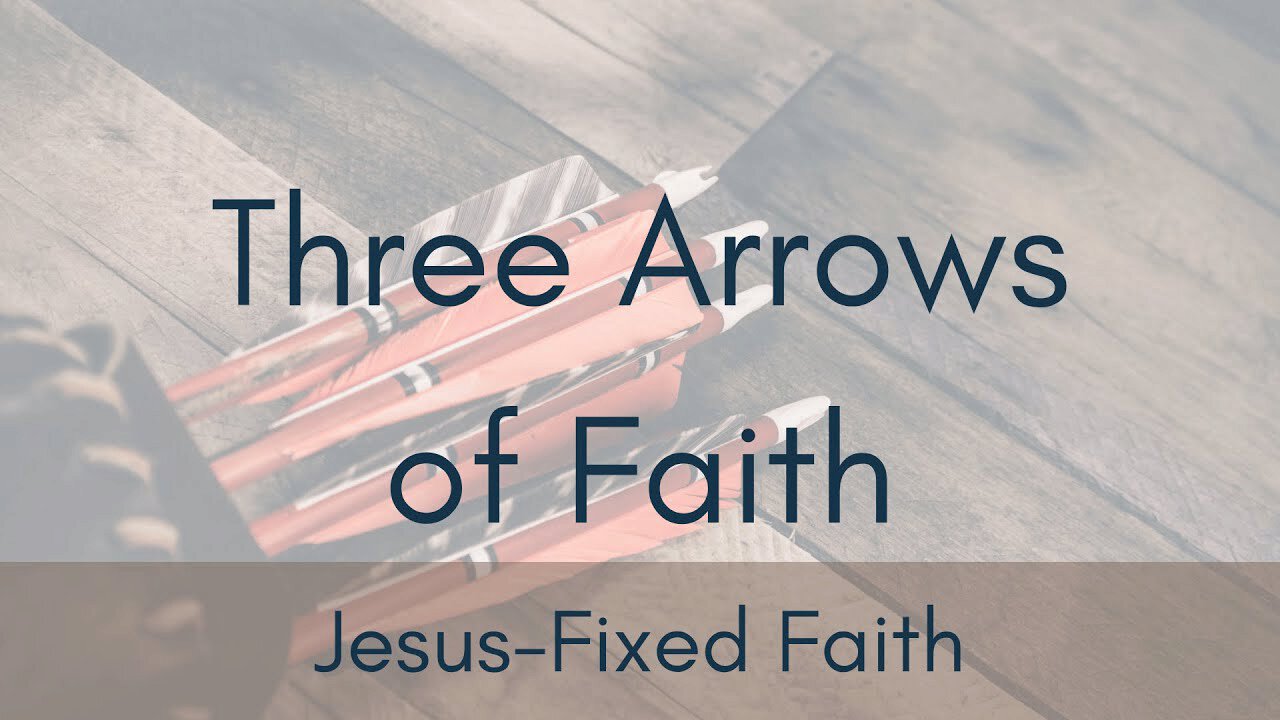 Arrows of Faith: Jesus-Fixed Faith (June 8th, 2025) | Centerpoint Church