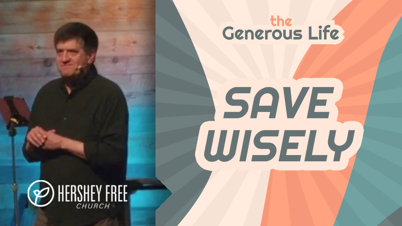 Save Wisely | Hershey Free Church