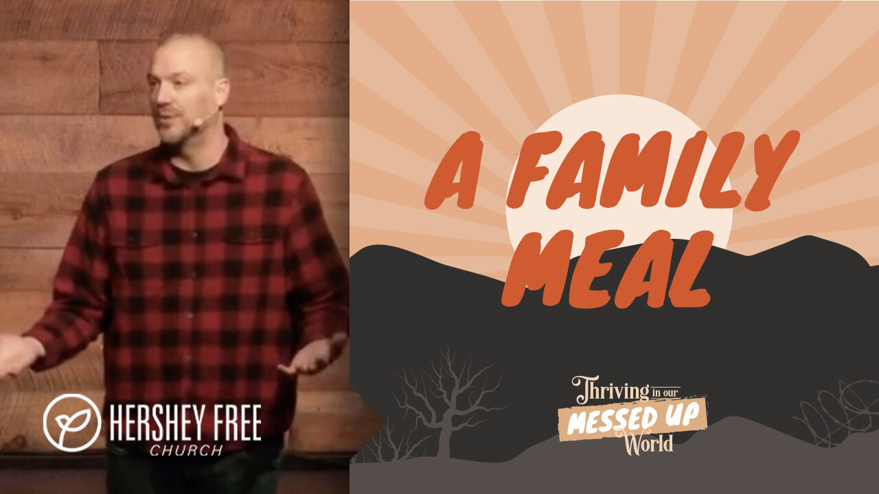 A Family Meal | Hershey Free Church
