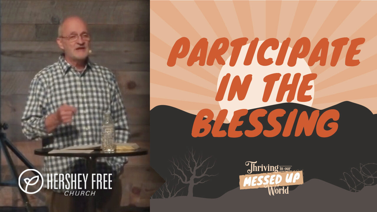 Participate in the Blessing | Hershey Free Church