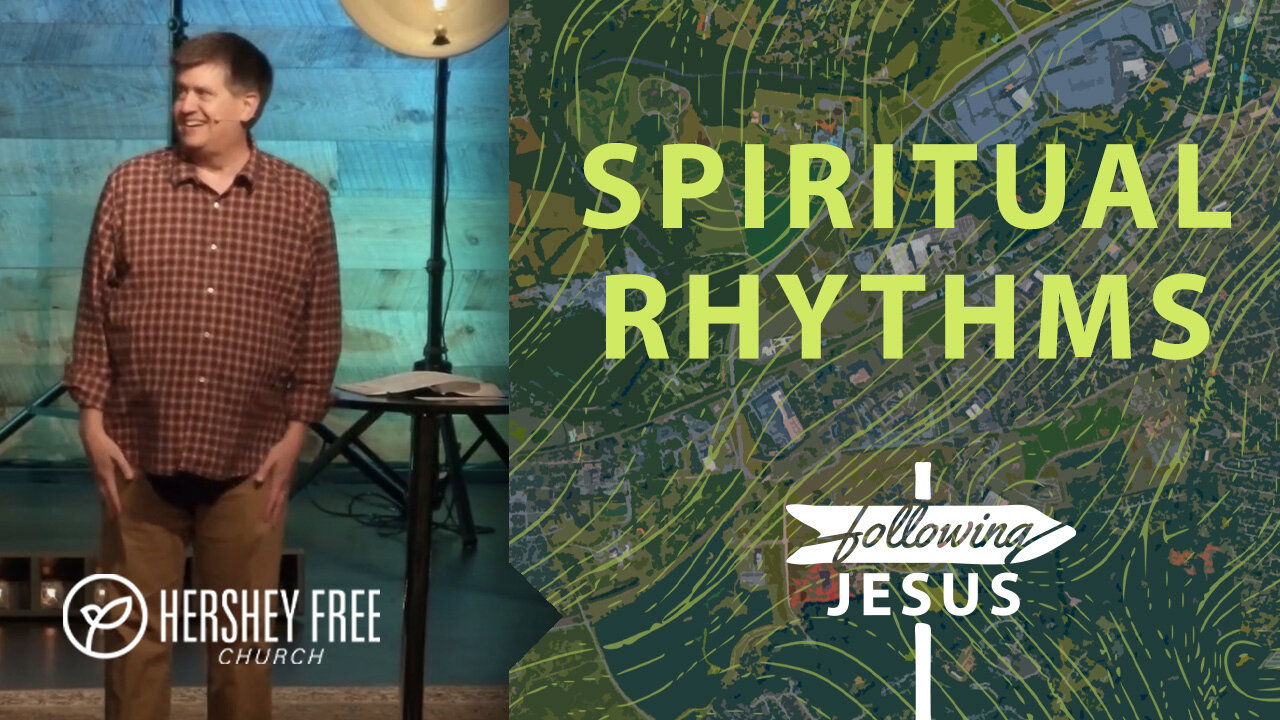 Spiritual Rhythms | Hershey Free Church