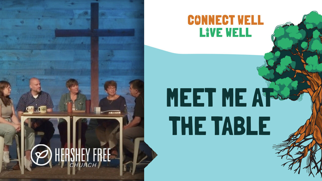Meet Me at the Table | Hershey Free Church