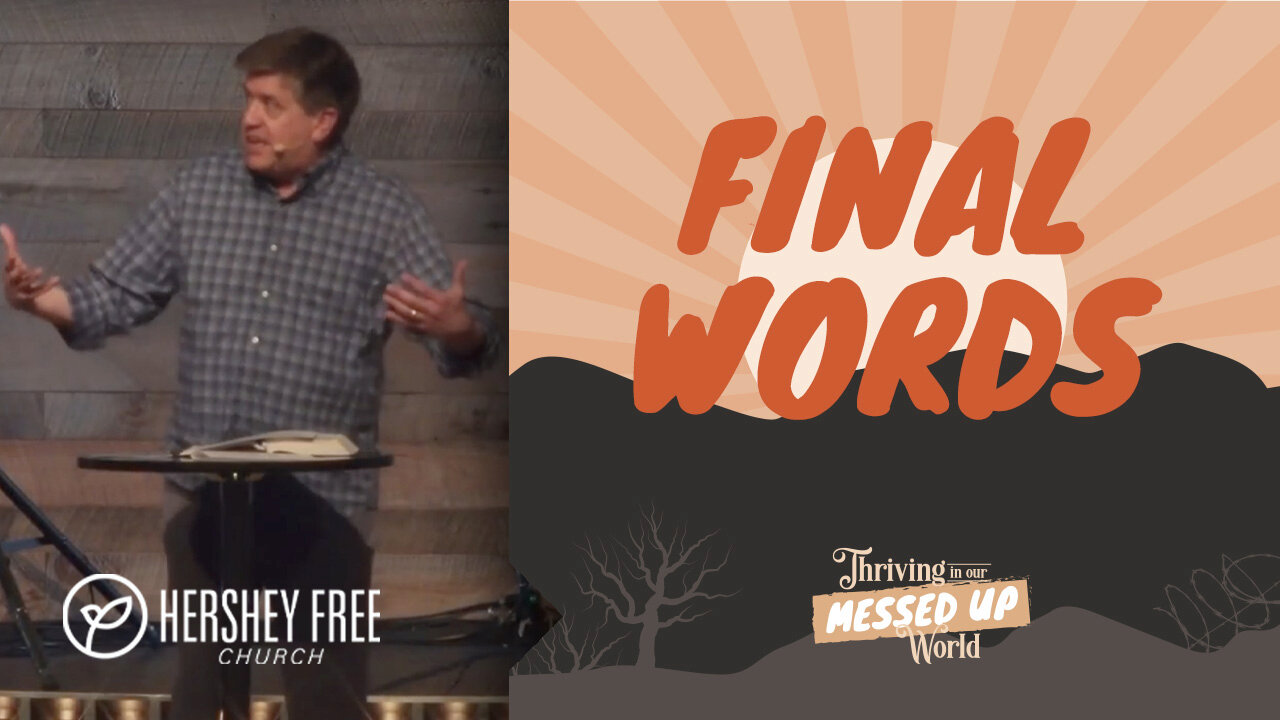 Final Words | Hershey Free Church