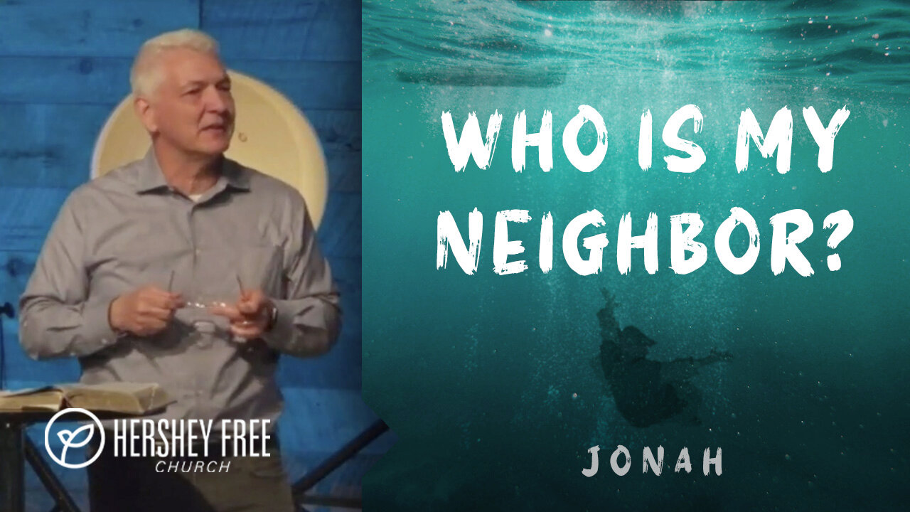 Who is my Neighbor? | Hershey Free Church
