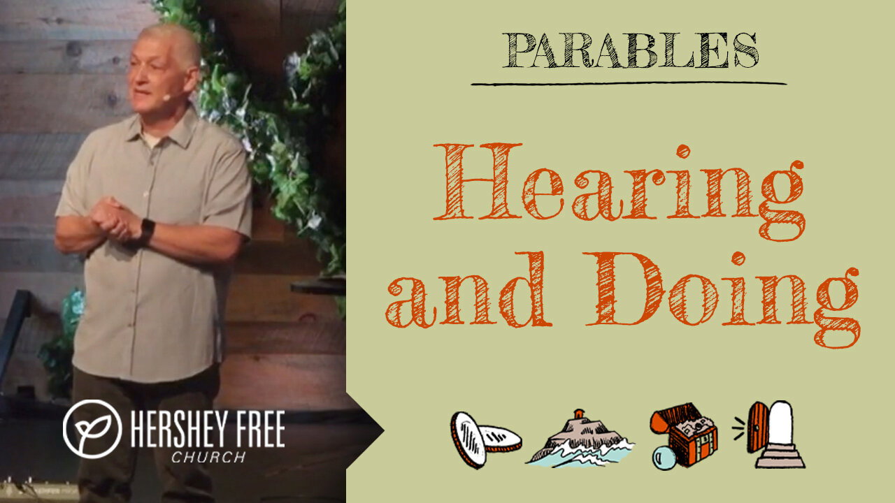 Hearing and Doing | Hershey Free Church