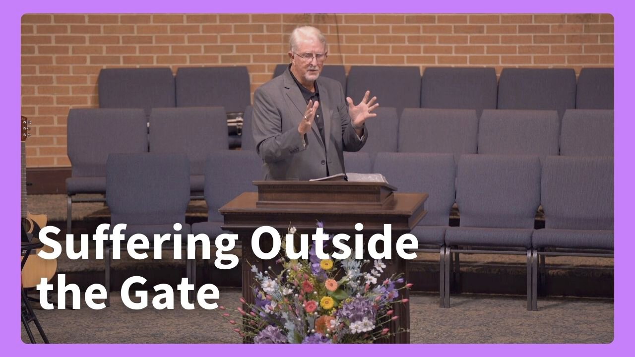 Suffering Outside the Gate | New Beginnings Community Church