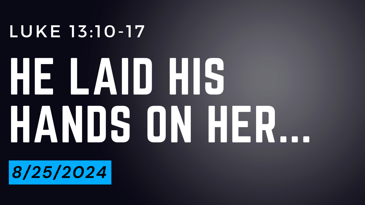He Laid His Handas On Her... | Allenwood Church