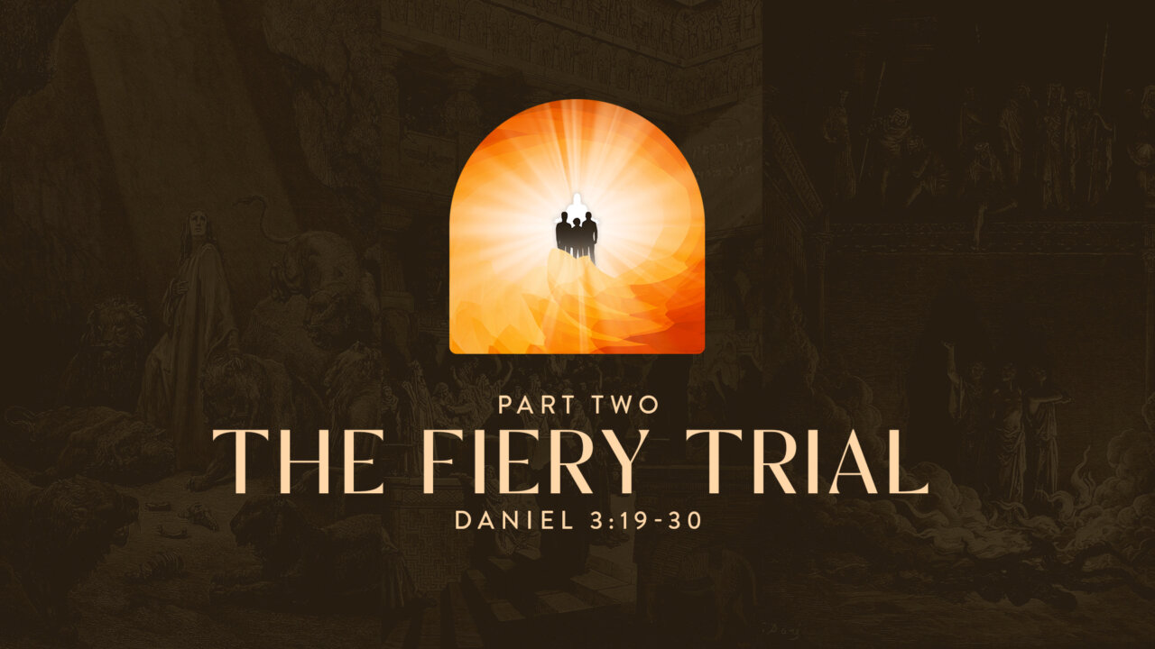 The Fiery Trial - Part Two | Calvary Chapel Longview