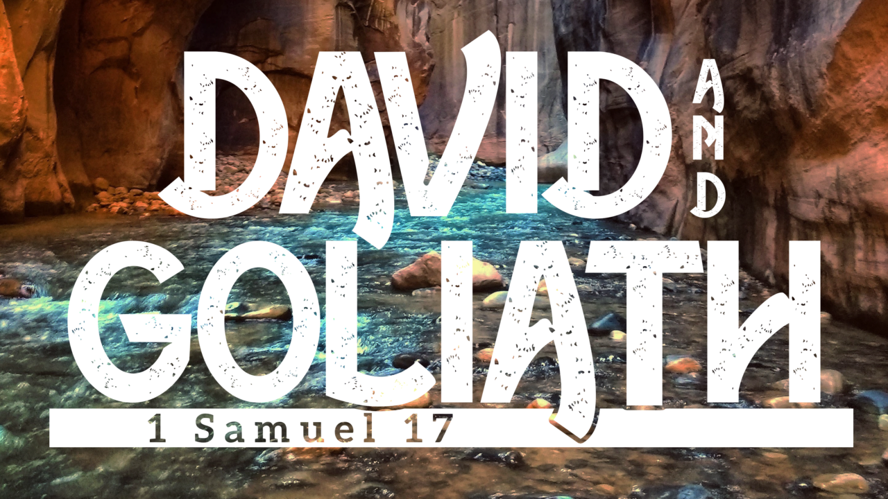 David and Goliath | Calvary Chapel Longview