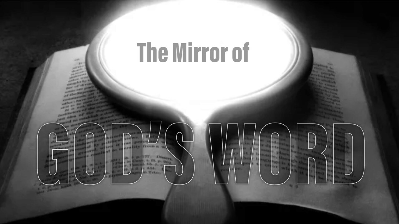 The Mirror of God’s Word | Crossroads Church