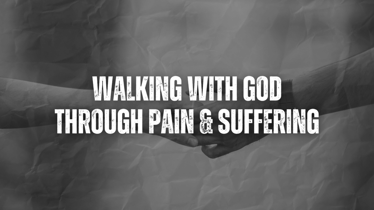 Week 3 - Walking with God through Pain & Suffering | Mt. Juliet Church ...