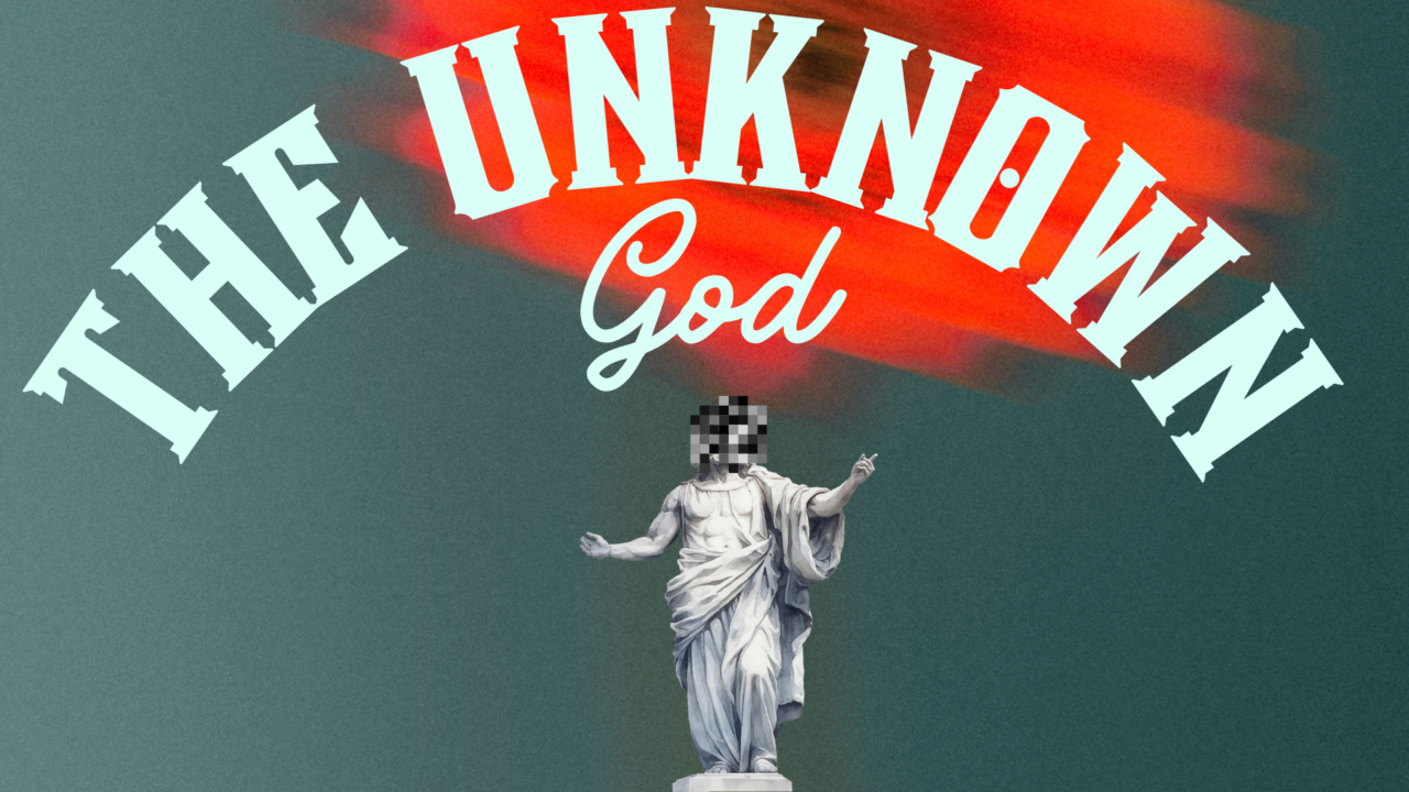 The Unknown God | Church on the Rock