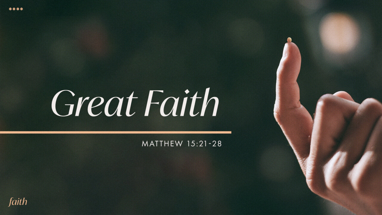 Great Faith | Oxford Baptist Church
