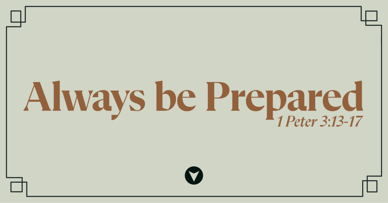 Always be Prepared | Vriesland Church — Zeeland, MI