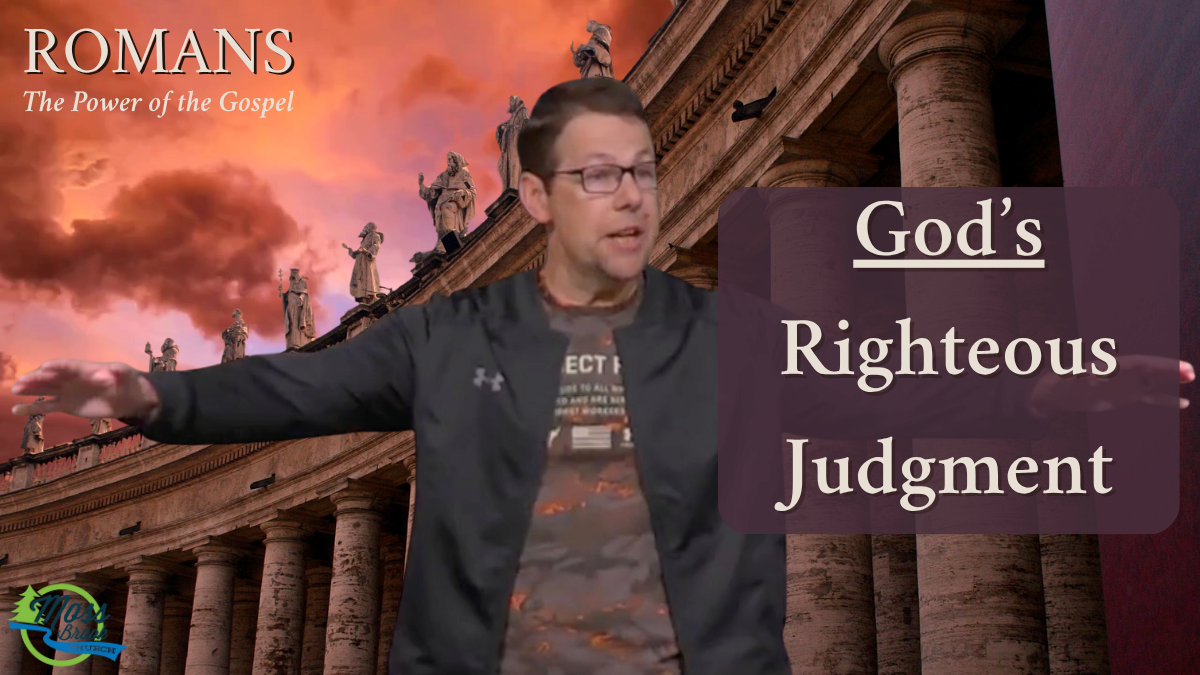 God's Righteous Judgment | Moss Brook Church