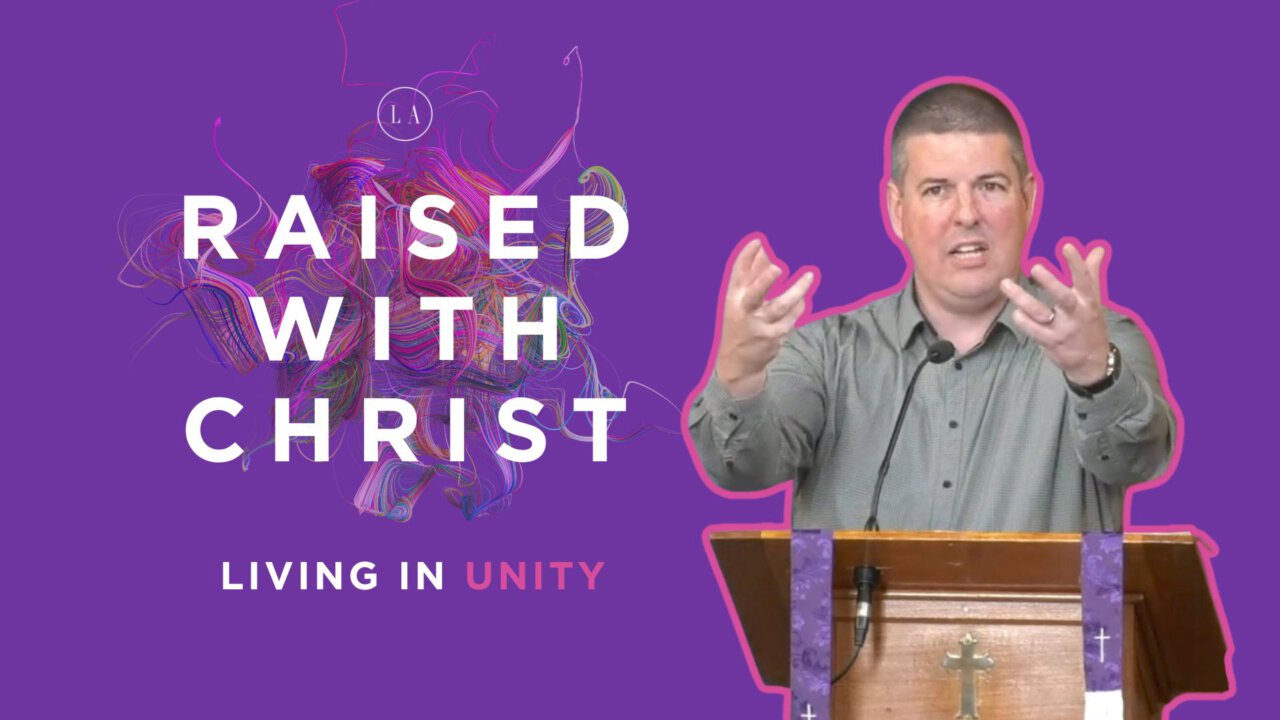 Tips for Unity in the Church - Eph 4:17-32 | Lindisfarne Anglican Church