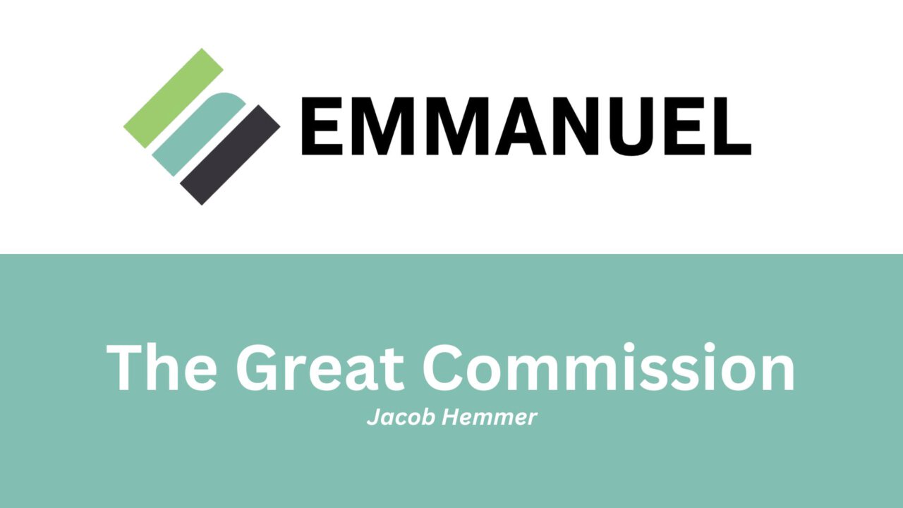 The Great Commission | Emmanuel Foursquare Church
