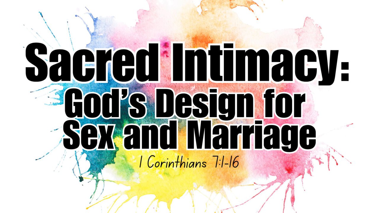 Sacred Intimacy: God’s Design for Sex and Marriage | West Portal Church