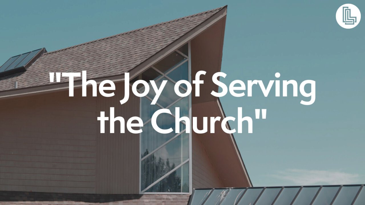 The Joy of Serving the Church | Legacy Church
