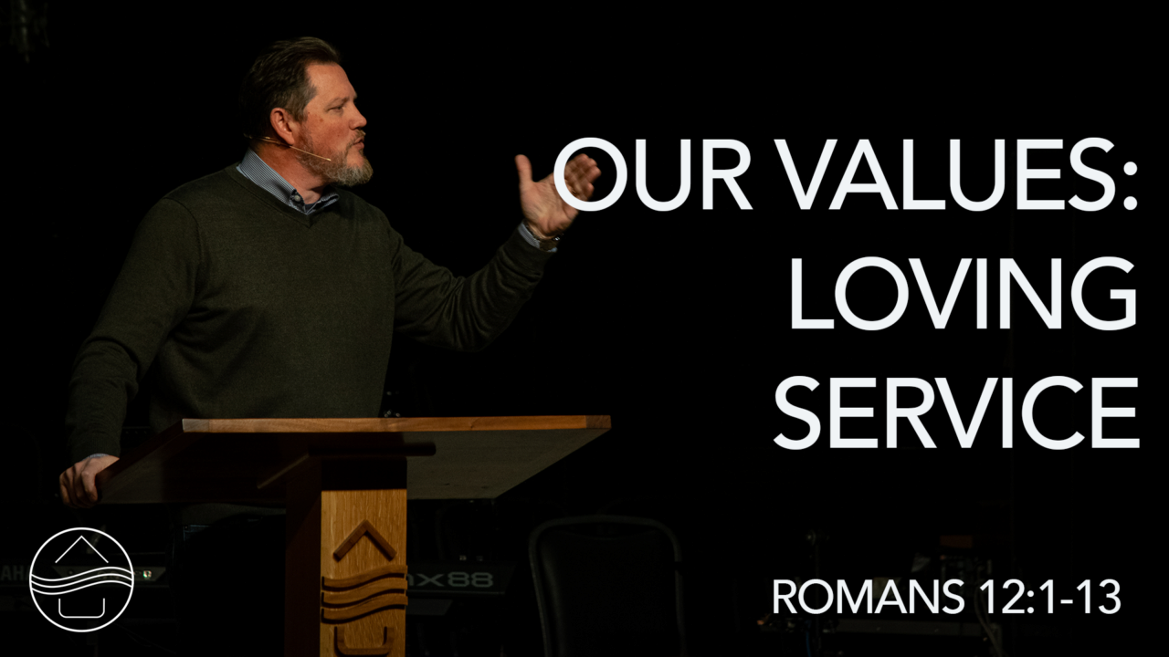 Our Values: Loving Service | Hopewell Baptist Church